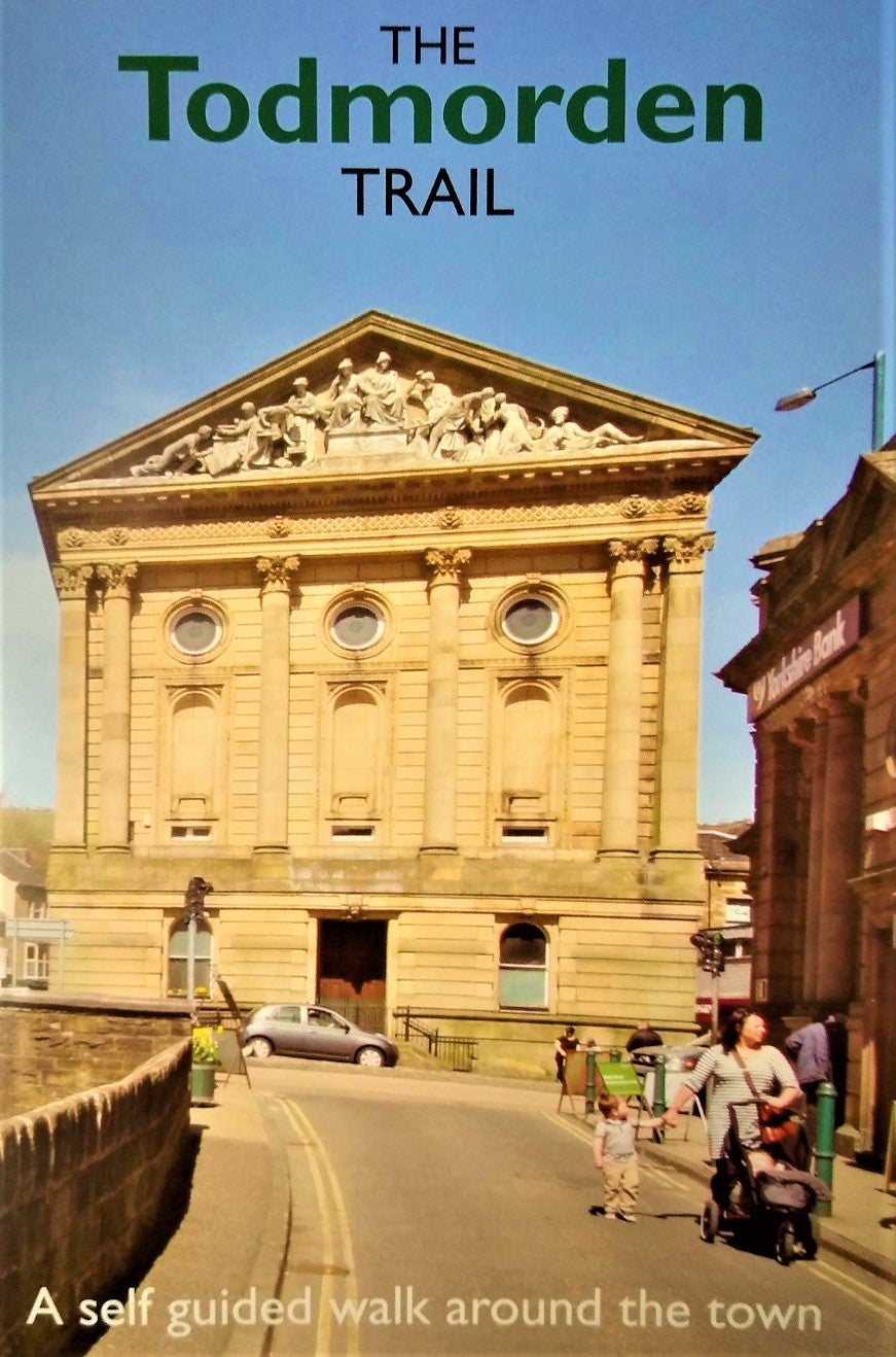 Todmorden Trail | Welcome to Todmorden - Todmorden Information Centre ...